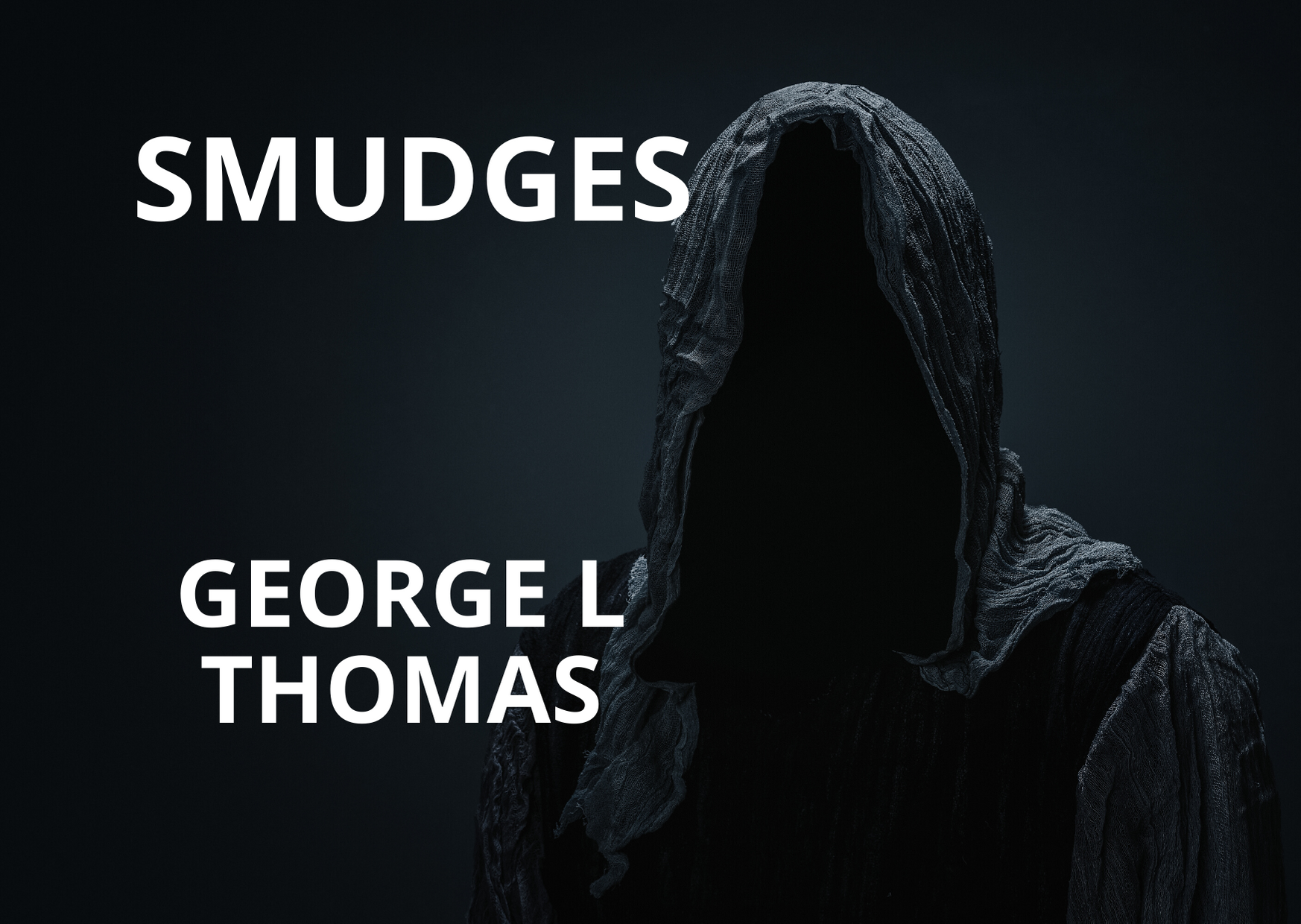 Smudges – GEORGE L THOMAS