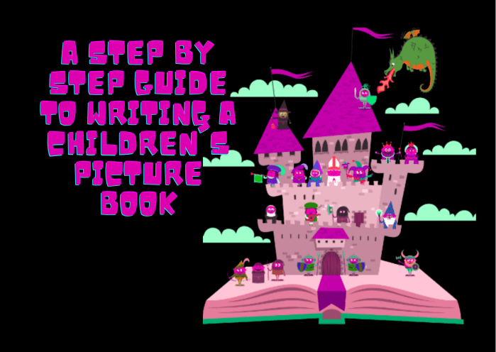 A Step by Step Guide to Writing a Children’s Picture Book – GEORGE L THOMAS