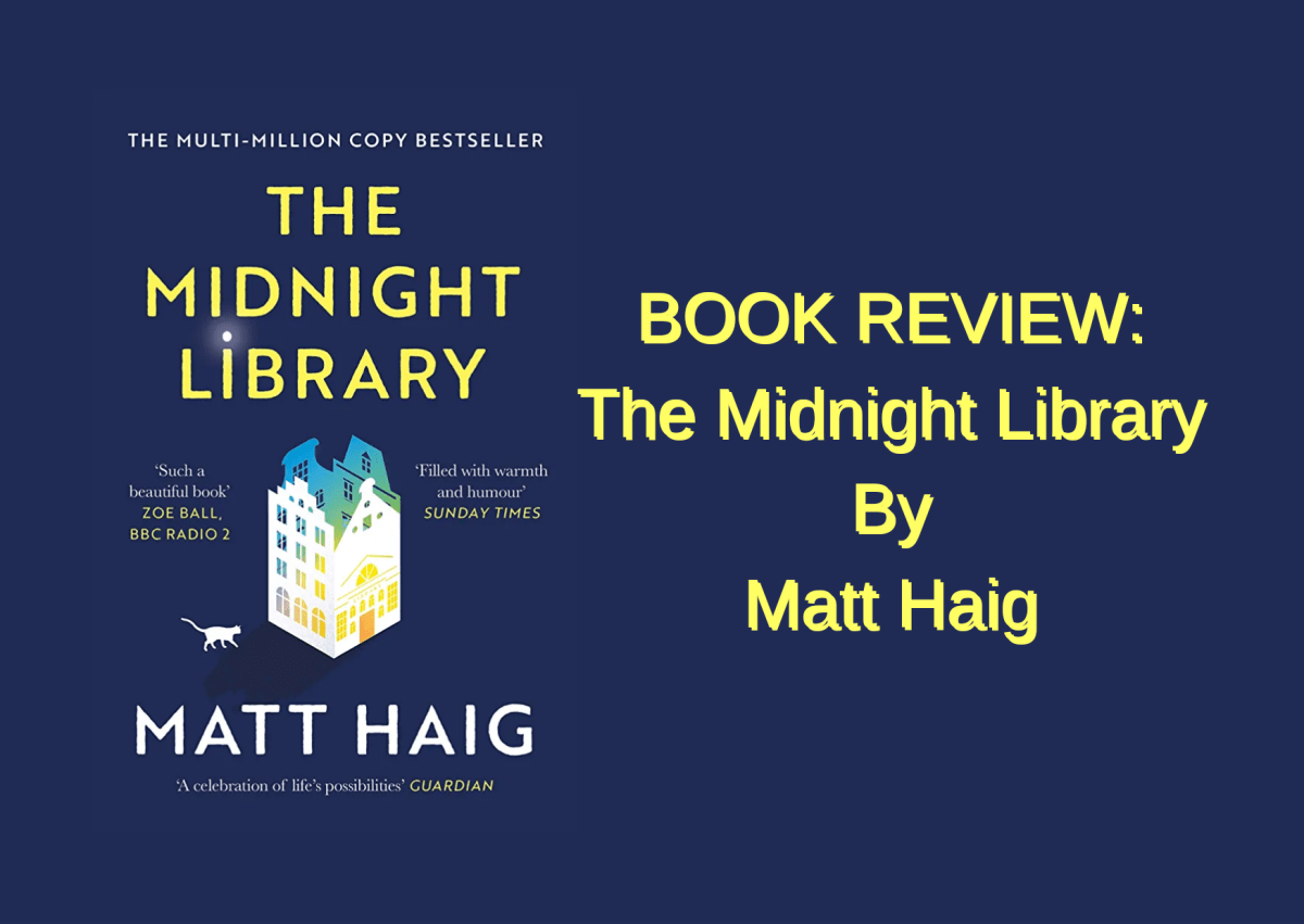 Book Review: The Midnight Library by Matt Haig – GEORGE L THOMAS