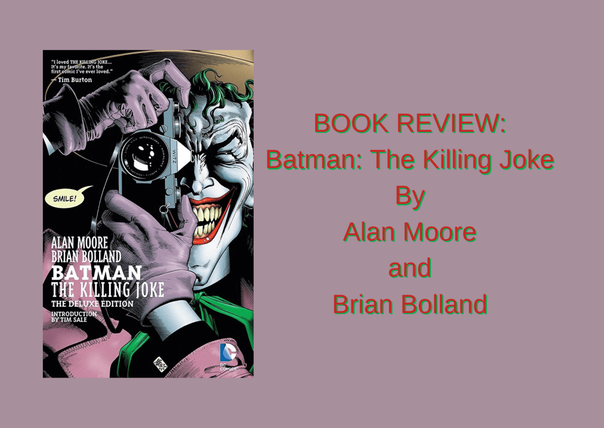 Book Review: Batman: The Killing Joke: The Deluxe Edition by Alan Moore ...