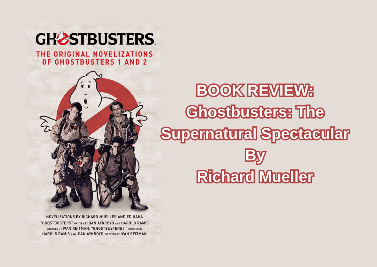 Book Review: Ghostbusters: The Supernatural Spectacular by Richard ...