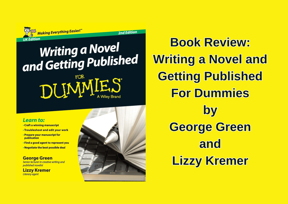 Book Review: Writing a Novel and Getting Published for Dummies by ...