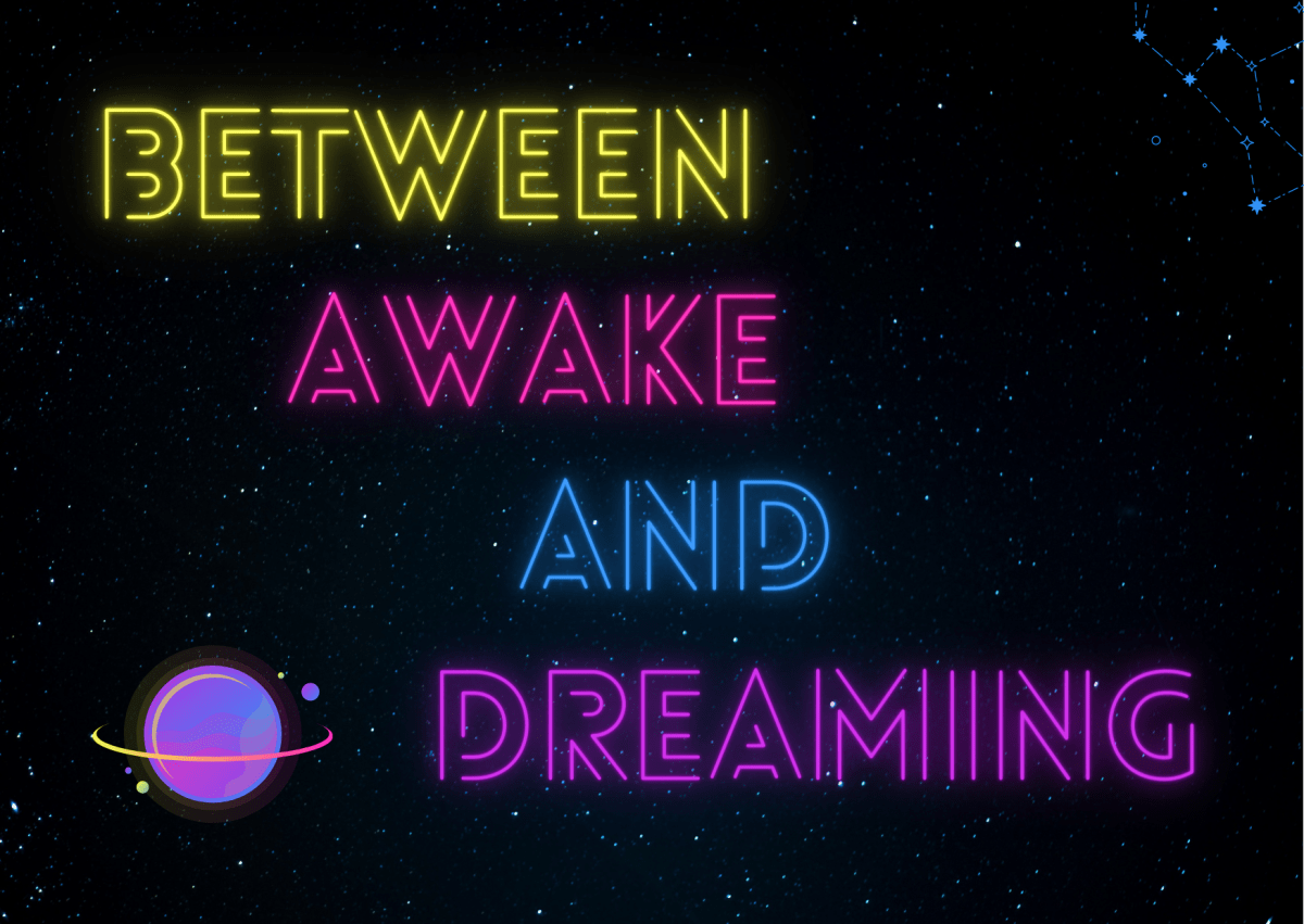 Between Awake and Dreaming – GEORGE L THOMAS
