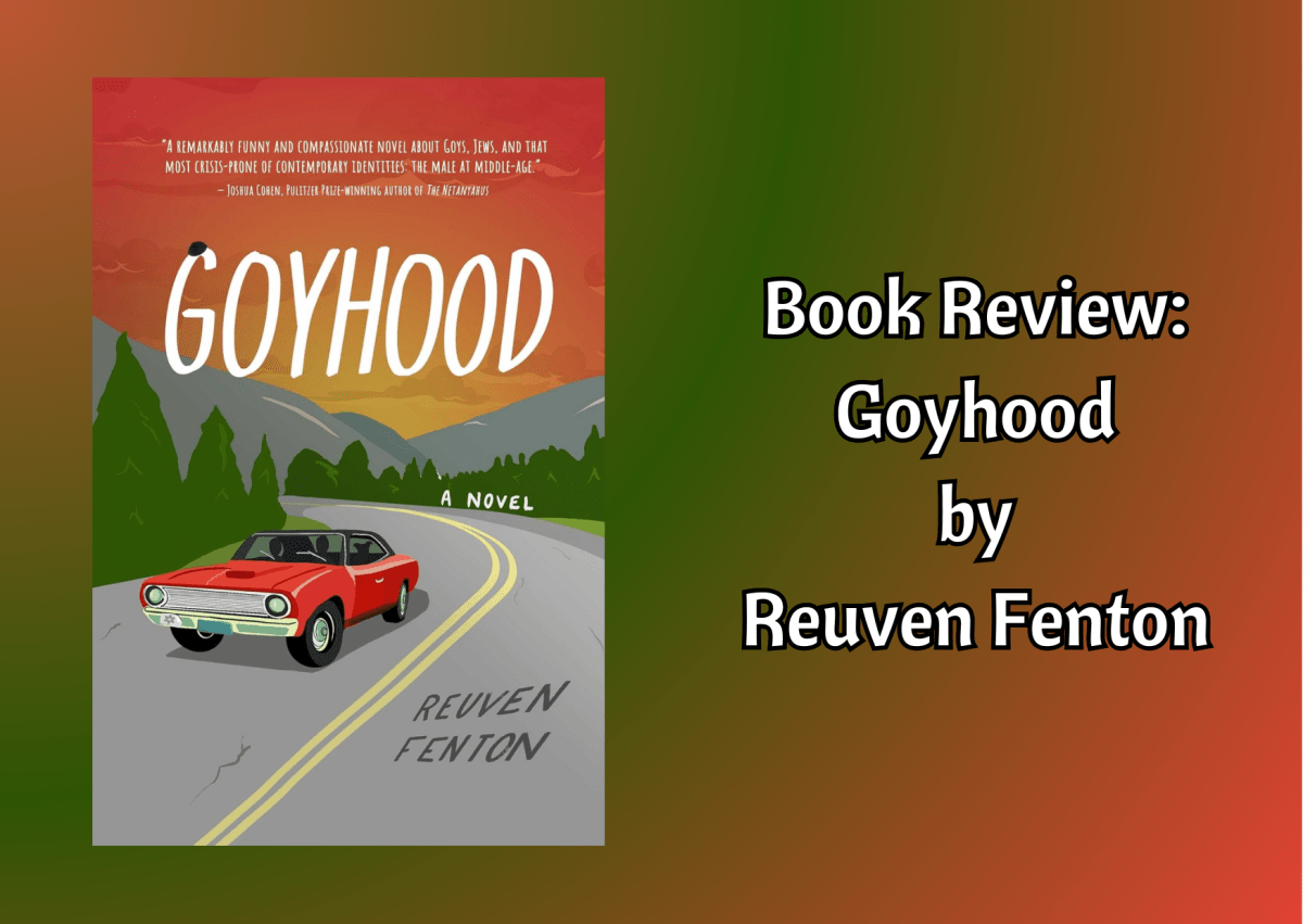 Book Review: Goyhood by Reuven Fenton – GEORGE L THOMAS