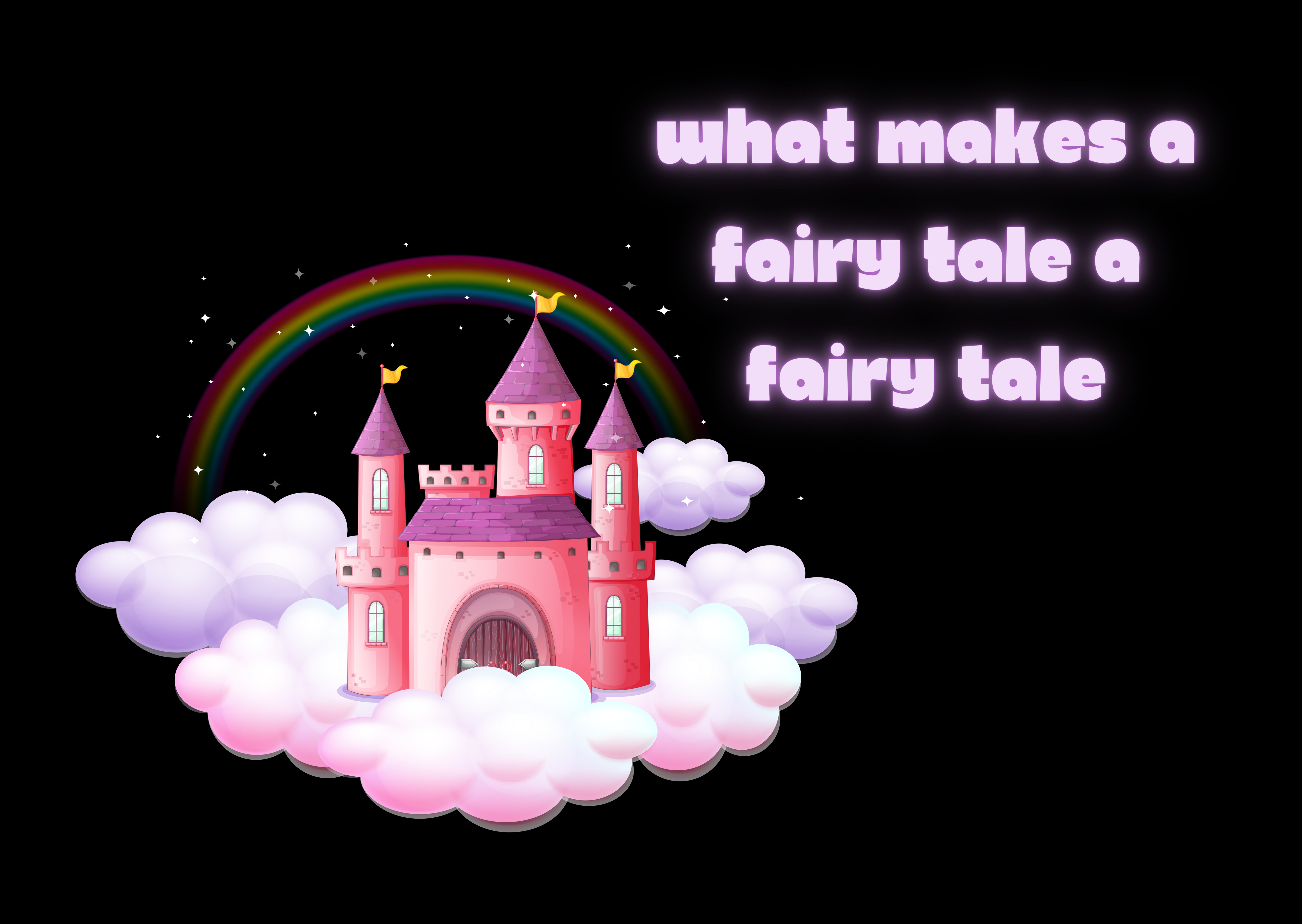 What Makes a Fairy Tale a Fairy Tale – GEORGE L THOMAS