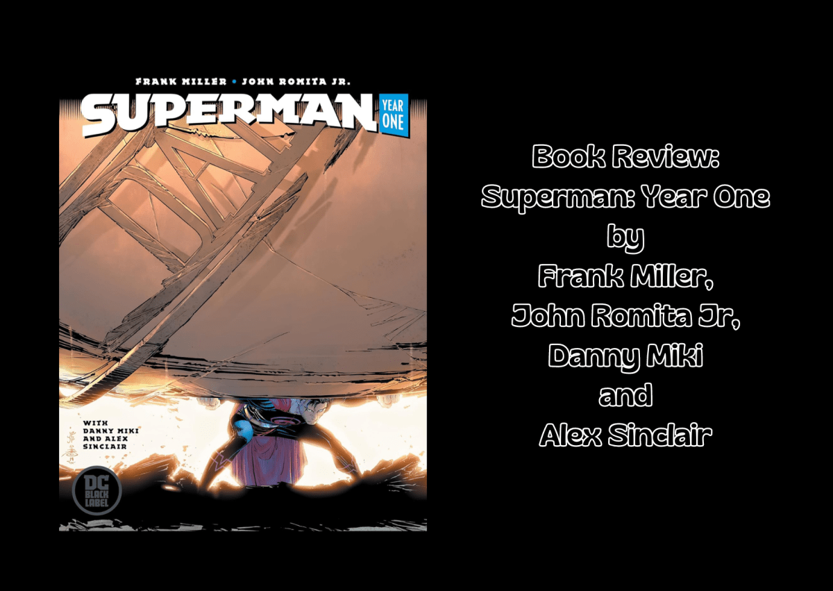 Book Review: Superman Year One by Frank Miller, John Romita Jr, Danny ...