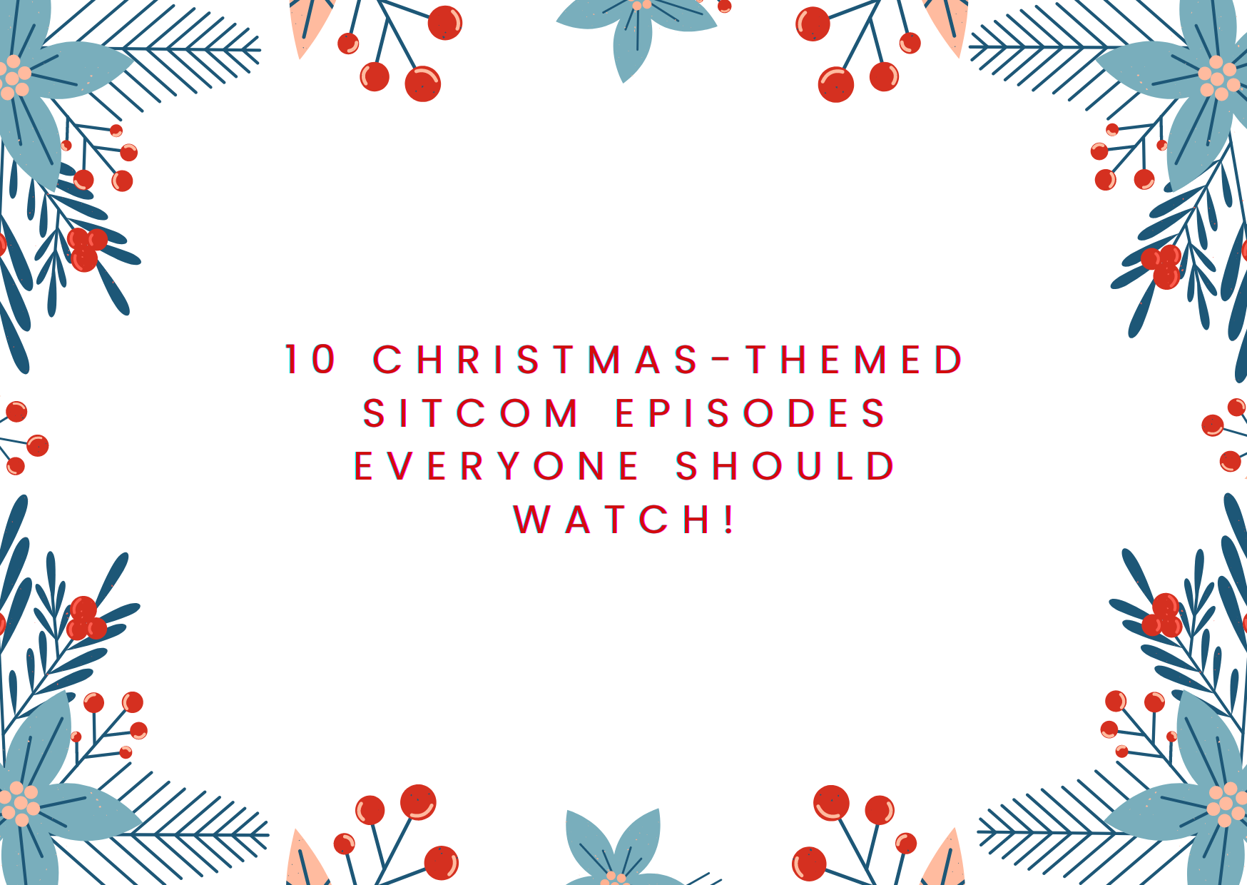 10 Christmas-Themed Sitcom Episodes Everyone Should Watch! – GEORGE L ...