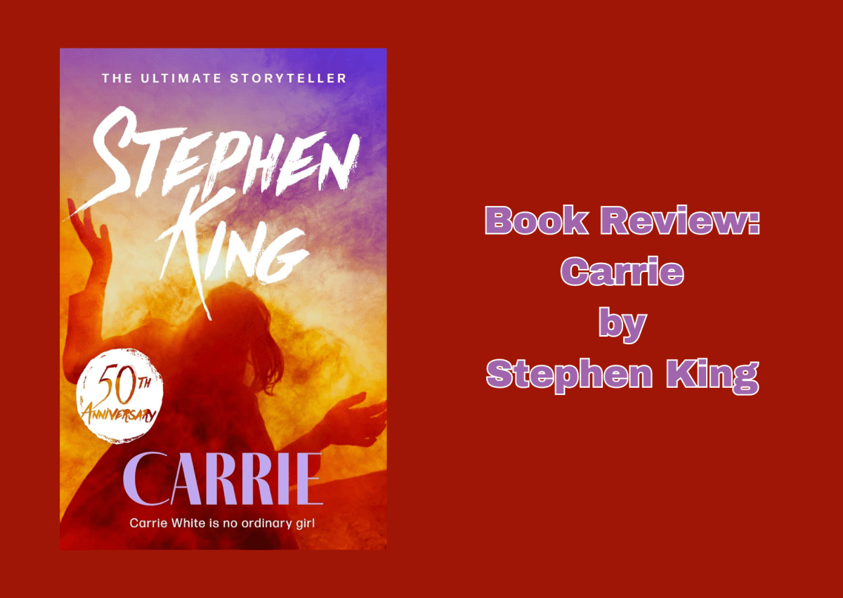 Book Review: Carrie by Stephen King – GEORGE L THOMAS