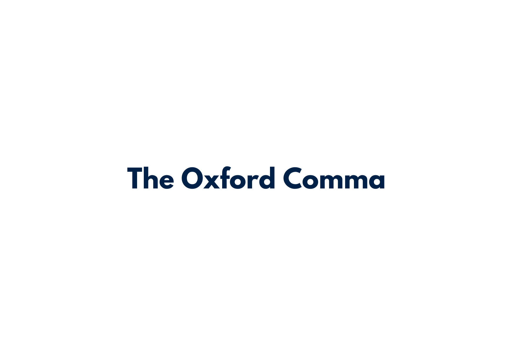 The Oxford Comma – GEORGE L THOMAS