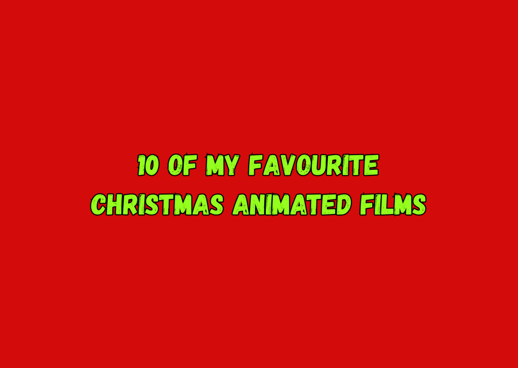 10 of My Favourite Christmas Animated Films – GEORGE L THOMAS